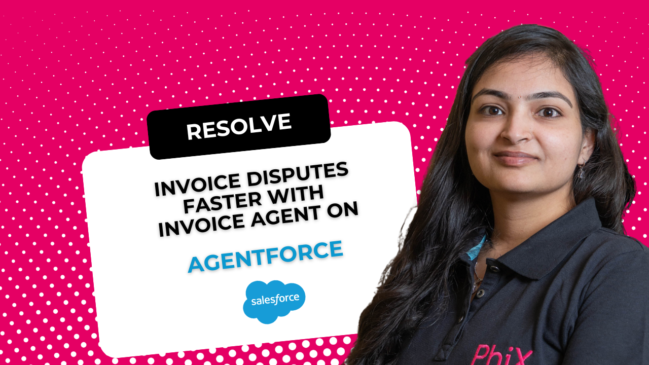 Resolve Invoice Disputes Fast: Flexible Invoice Control with Agentforce ...